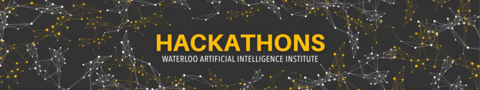 Past Hackathons | Waterloo Artificial Intelligence Institute