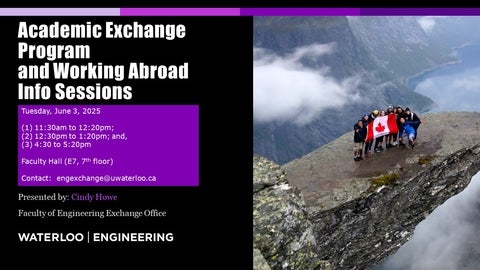 Academic Exchange Program and Working Abroad Info Sessions | Engineering | University of Waterloo
