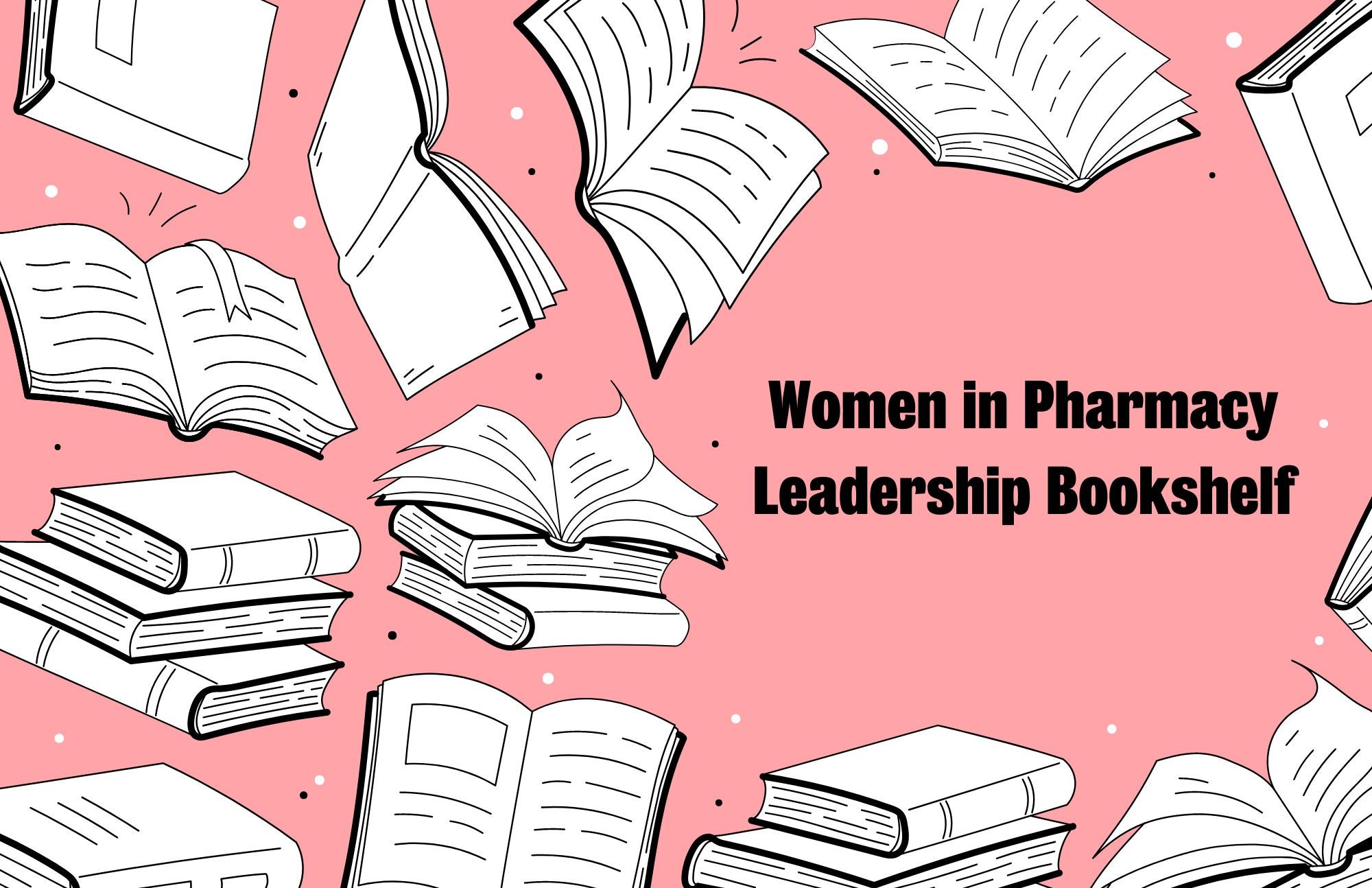 Women in Pharmacy Leadership Program | School of Pharmacy